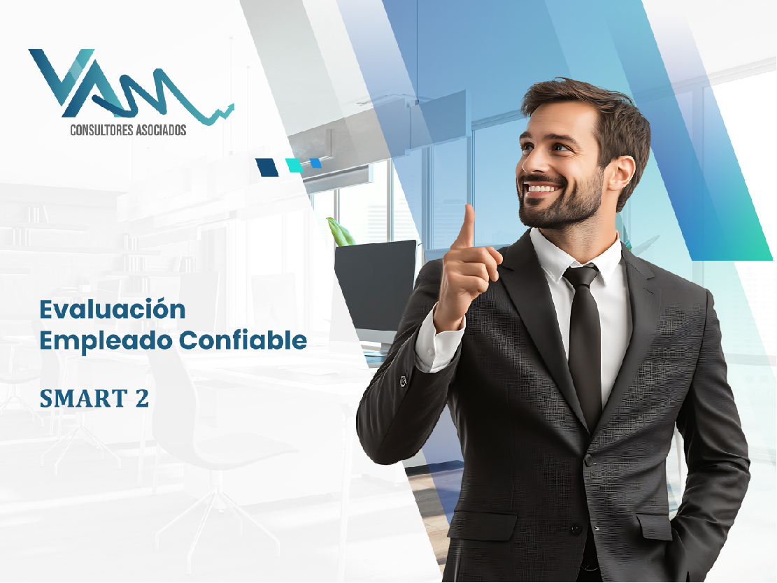 Evaluación Empleado Confiable SMART - 2 - Consultores Asociados VAM